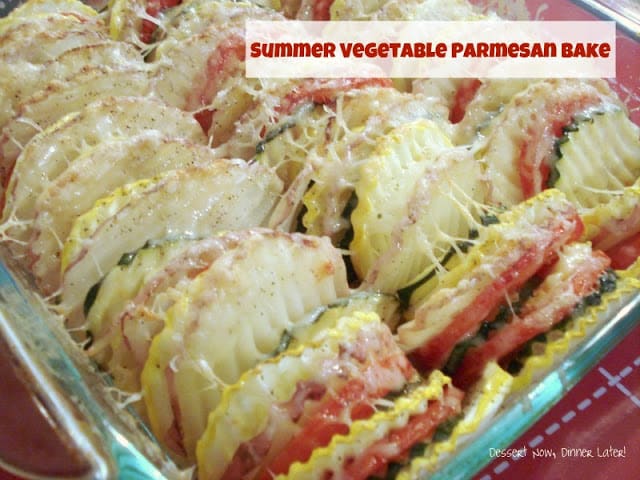 Summer Vegetable Parmesan Bake | Dessert Now Dinner Later
