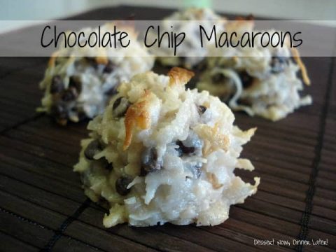 Chocolate Chip Macaroons | Dessert Now Dinner Later