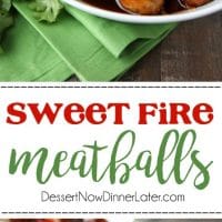 Sweet Fire Meatballs | Dessert Now Dinner Later