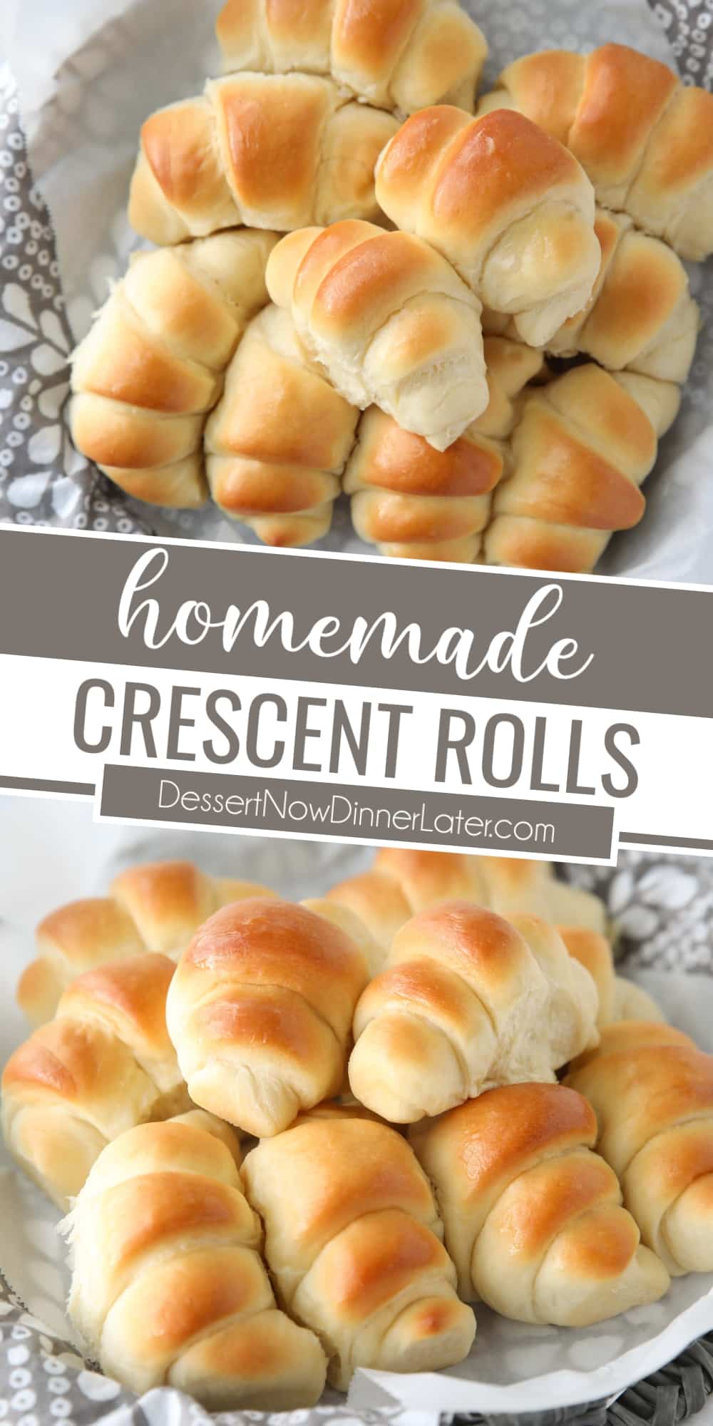 Homemade Crescent Rolls + Video Recipe | Dessert Now Dinner Later