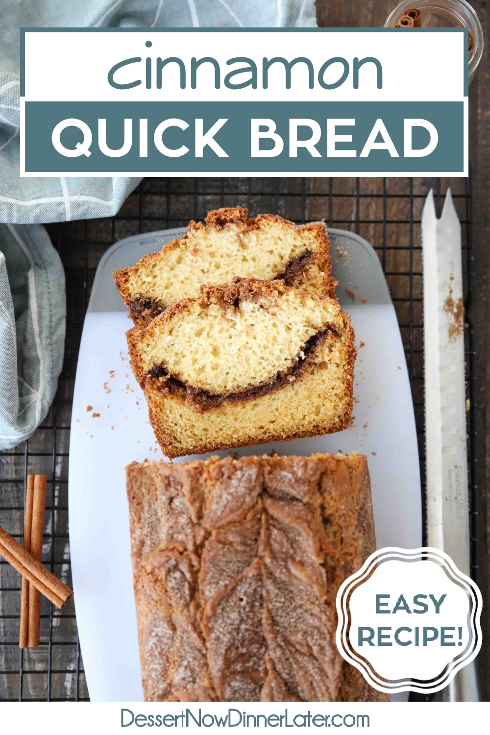 Cinnamon Quick Bread | Dessert Now Dinner Later