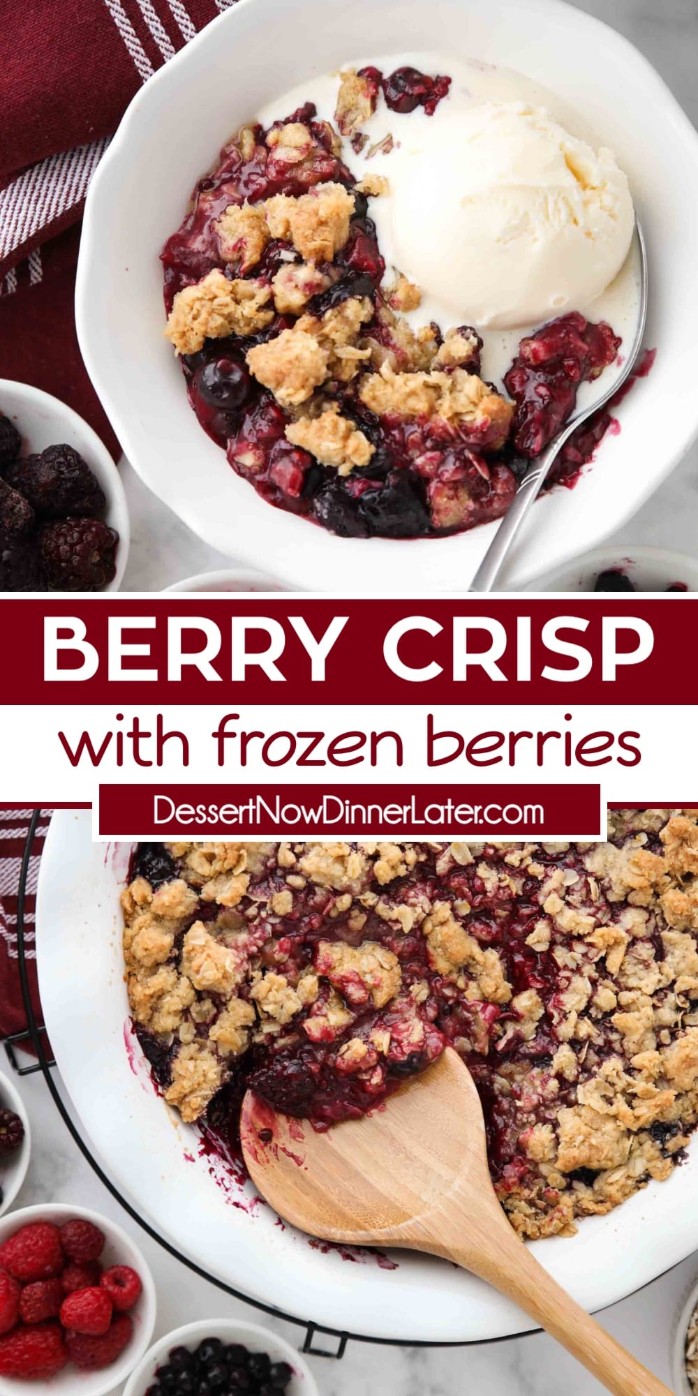 Berry Crisp Recipe (aka Berry Crumble) | Dessert Now Dinner Later
