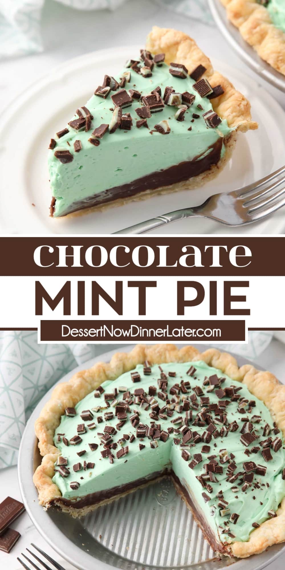 Chocolate Mint Pie | Dessert Now Dinner Later