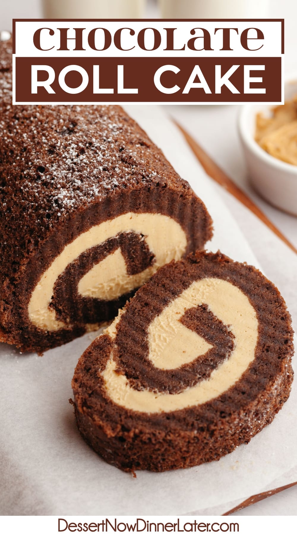 Chocolate Sponge Roulade (Chocolate Roll Cake) | Dessert Now Dinner Later