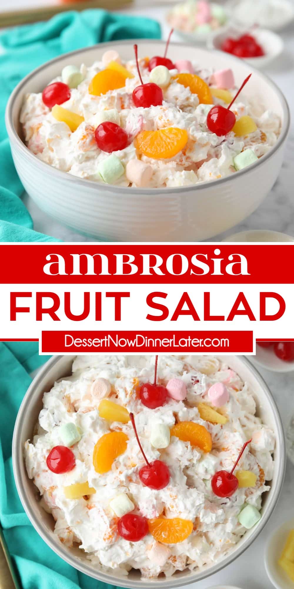 Ambrosia Salad | Dessert Now Dinner Later