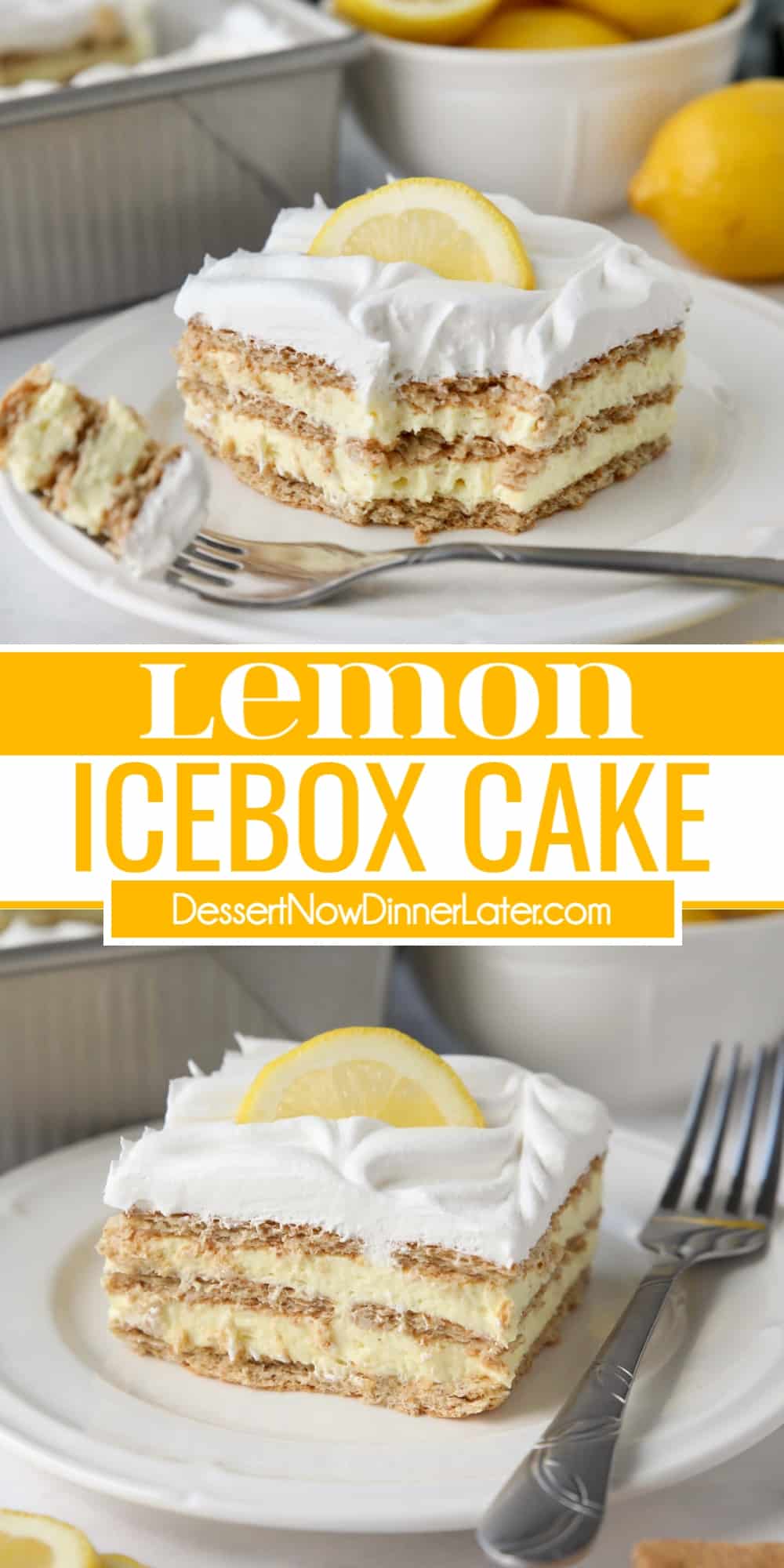 Lemon Icebox Cake | Dessert Now Dinner Later