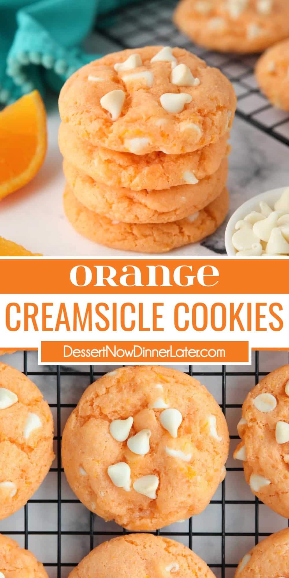 Orange Creamsicle Cookies | Dessert Now Dinner Later