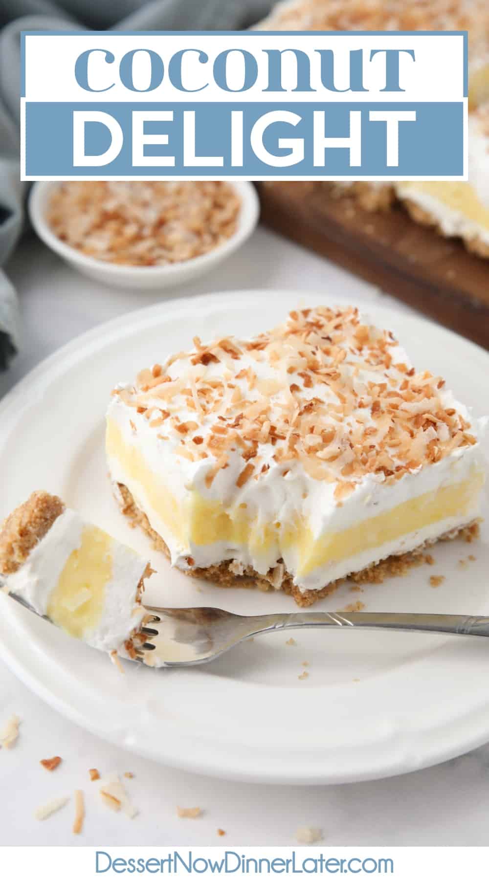 Coconut Delight (Coconut Lush) | Dessert Now Dinner Later